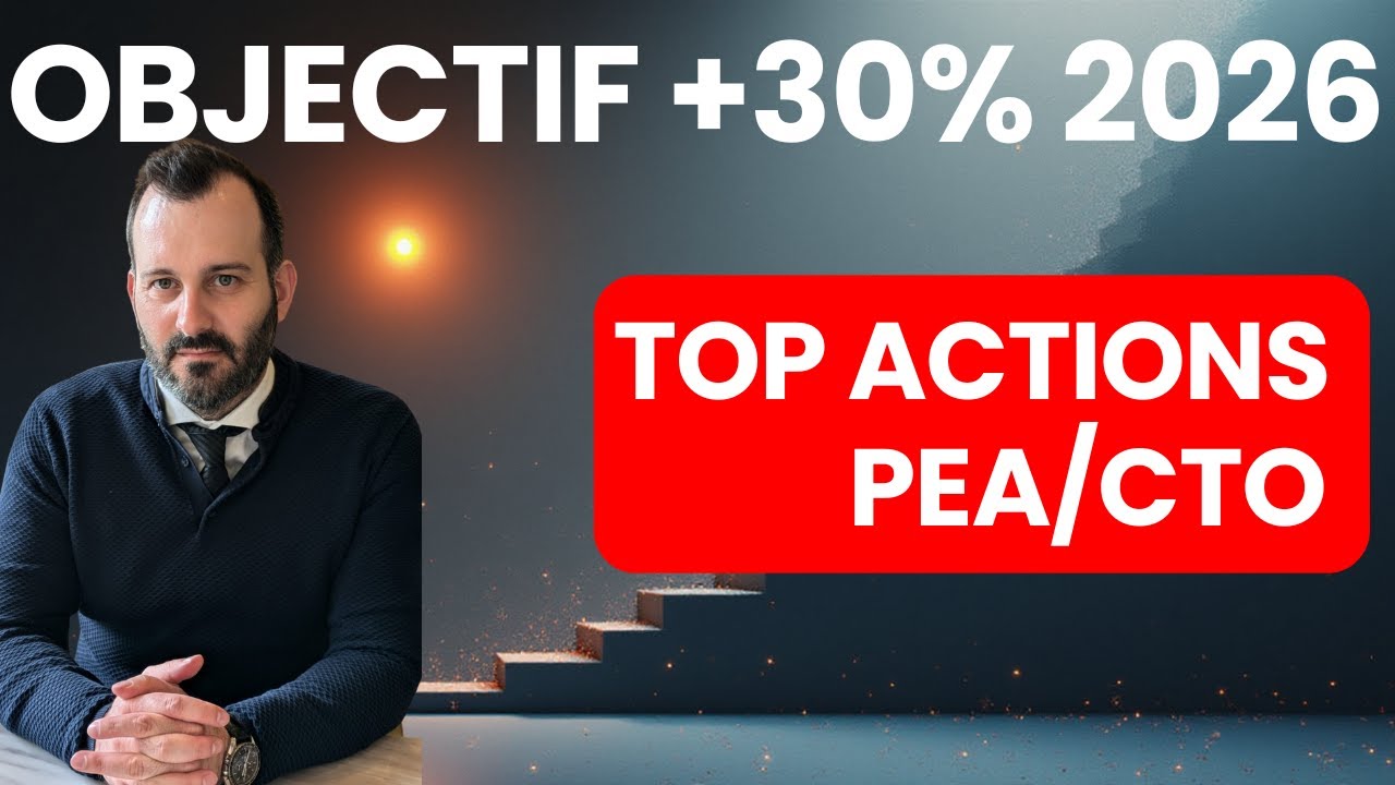 Les meilleures actions que j'achète pour faire +30% en 2026